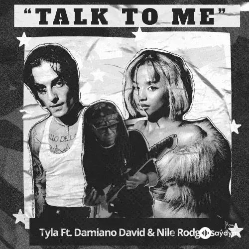 Damiano David Tyla Nile Rodgers Talk To Me Aydym